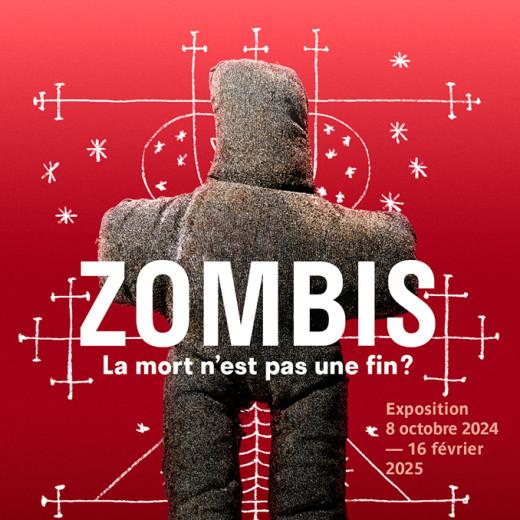 Zombis: Dead is Not the End? - Musée du Quai Branly - Jacques Chirac